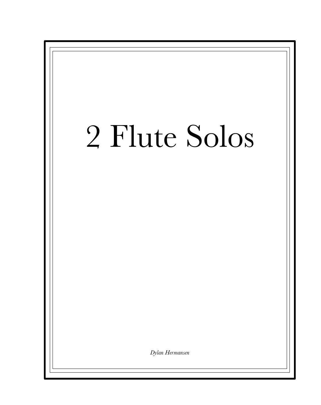 2 Flute Solos by Dylan Hermansen Sheet Music for Flute Solo at Sheet ...