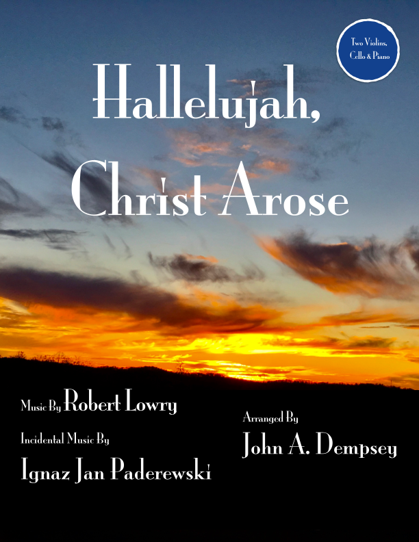 He Arose (Easter Music): Piano Quartet for Two Violins, Cello and Piano ...