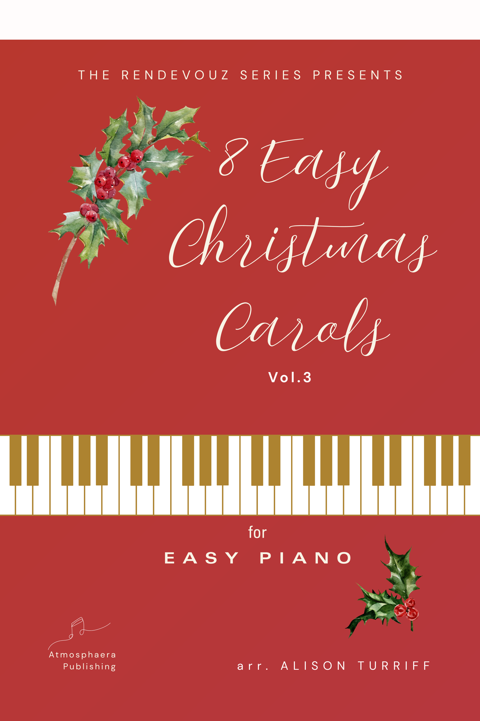 8 Easy Christmas Carols for easy piano - Vol. 3 (arr. Alison Turriff ...
