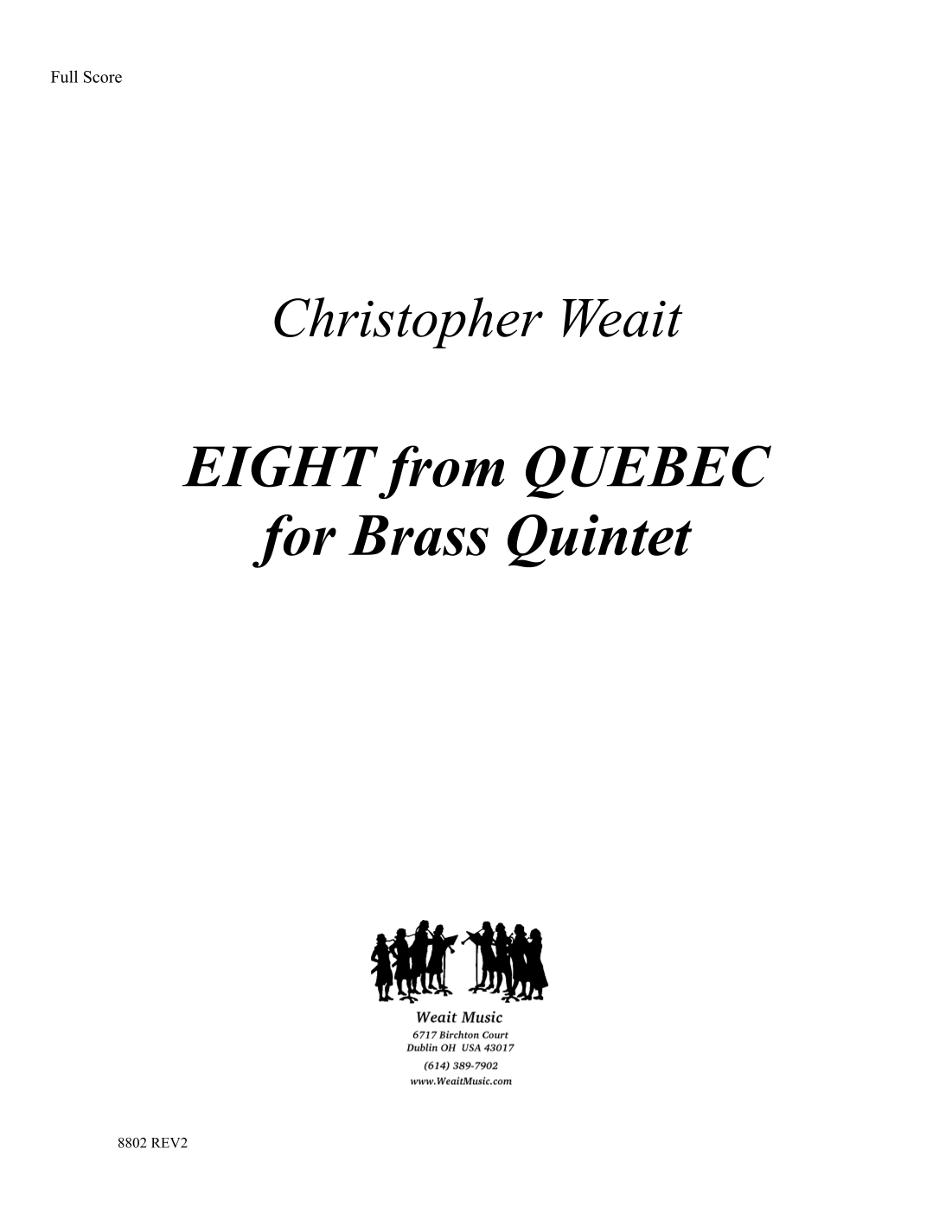 Eight from Quebec for brass quintet (10'30) (arr. Christopher Weait) by ...