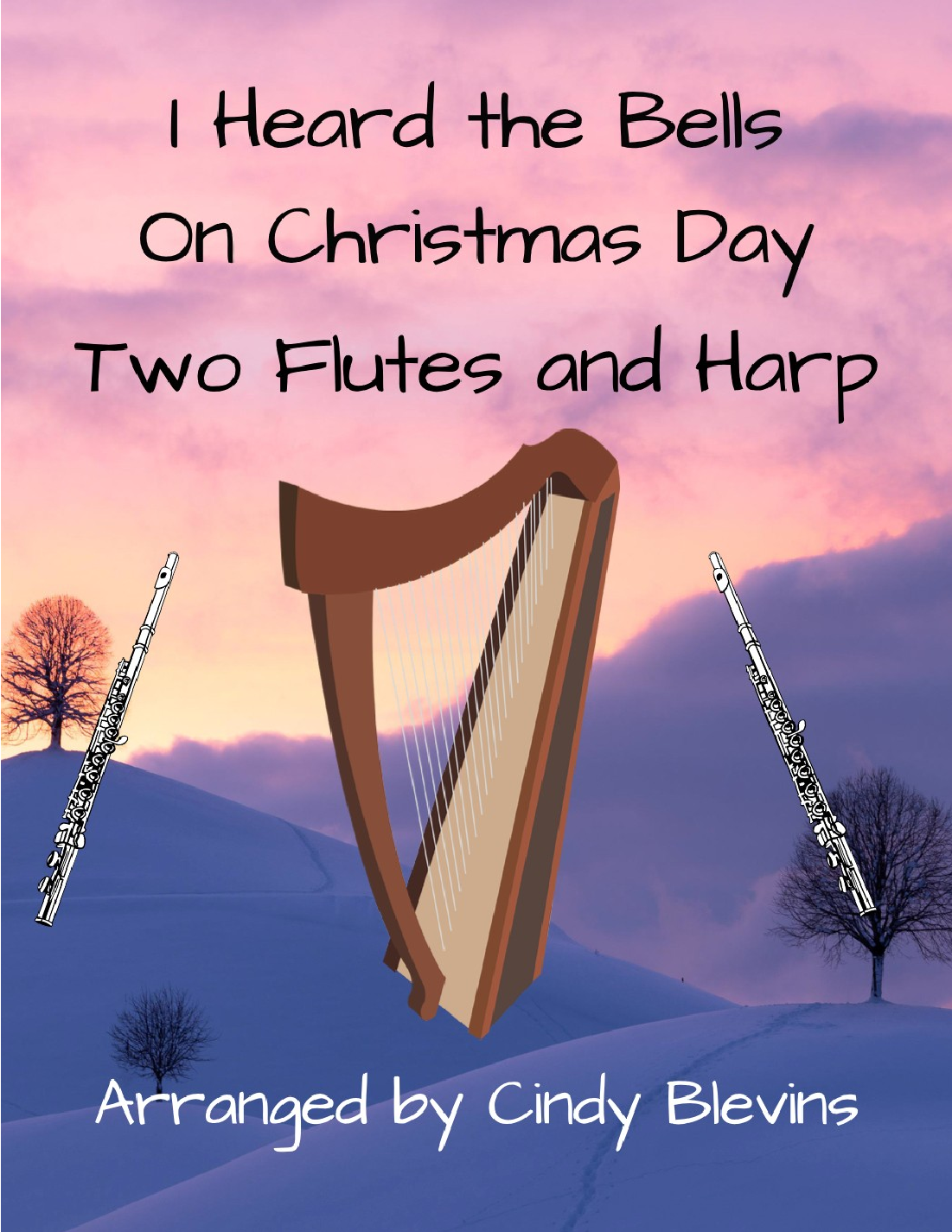 I Heard the Bells On Christmas Day, for Two Flutes and Harp (arr. Cindy ...