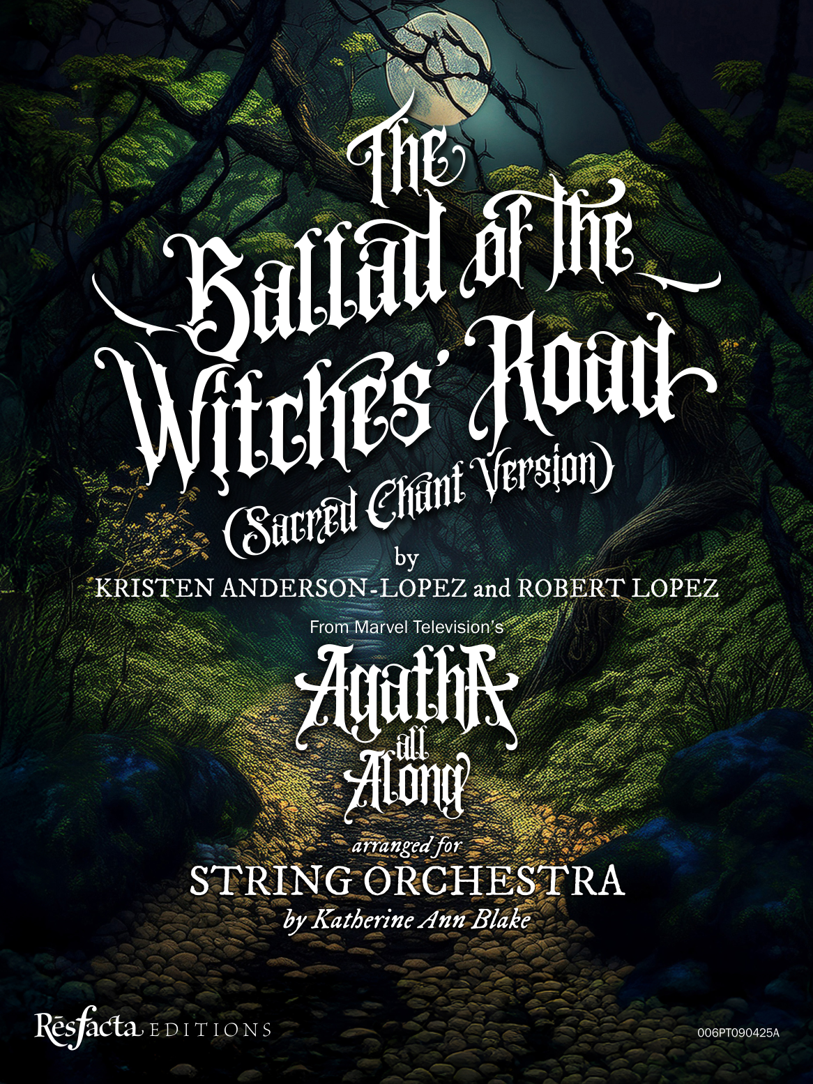 The Ballad Of The Witches' Road (Sacred Chant Version) (arr. Katherine ...