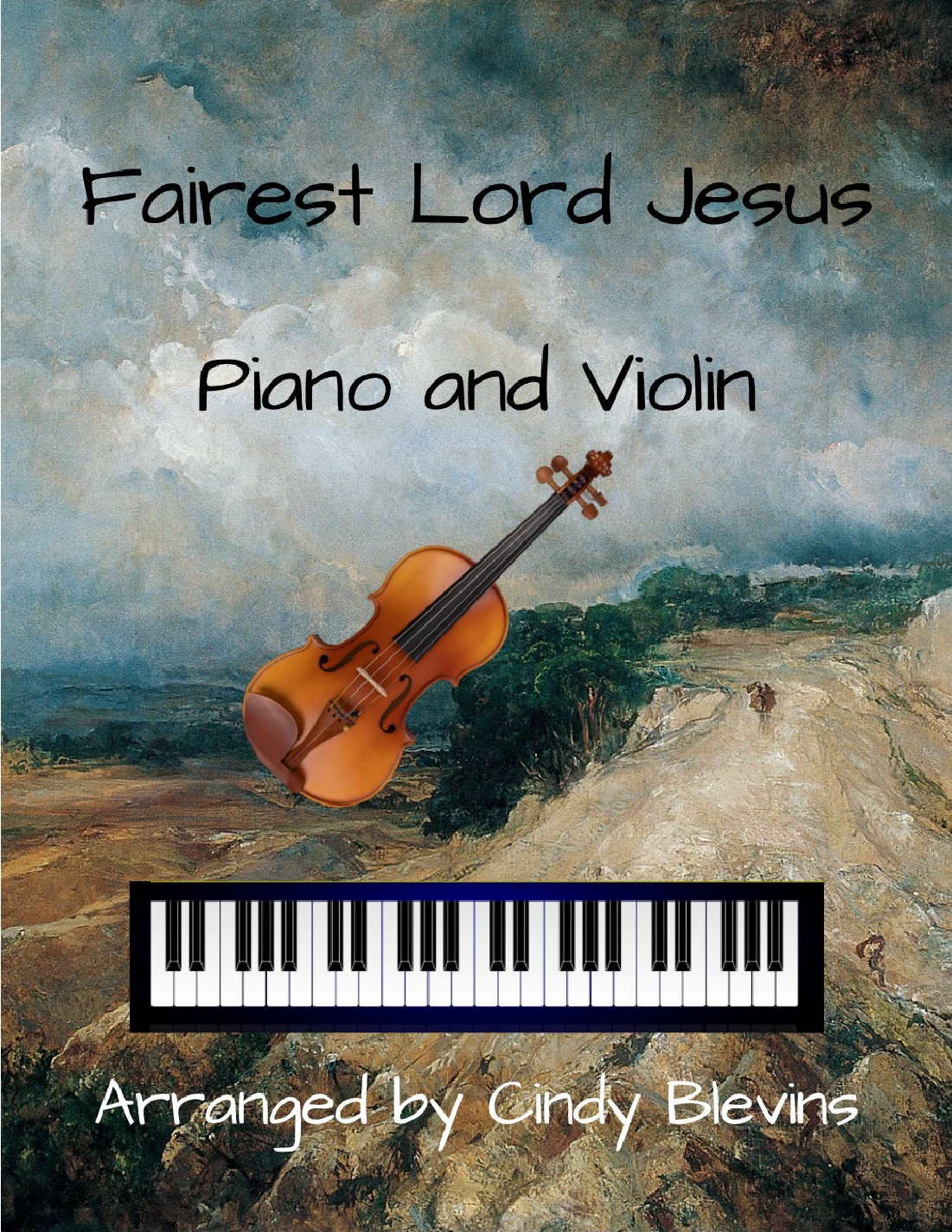 Fairest Lord Jesus, for Piano and Violin (arr. Cindy Blevins) by ...