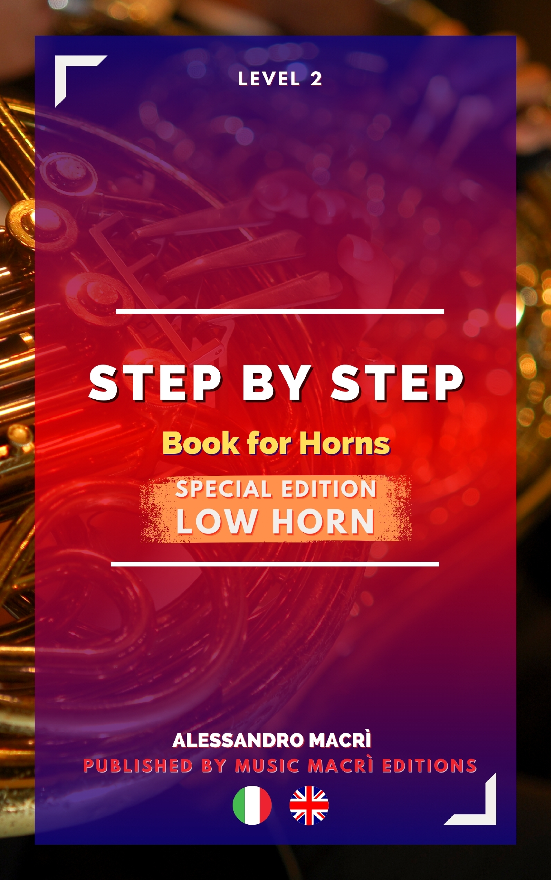 STEP by STEP Book for Horns SPECIAL EDITION Low Horn Level 2 Italian ...