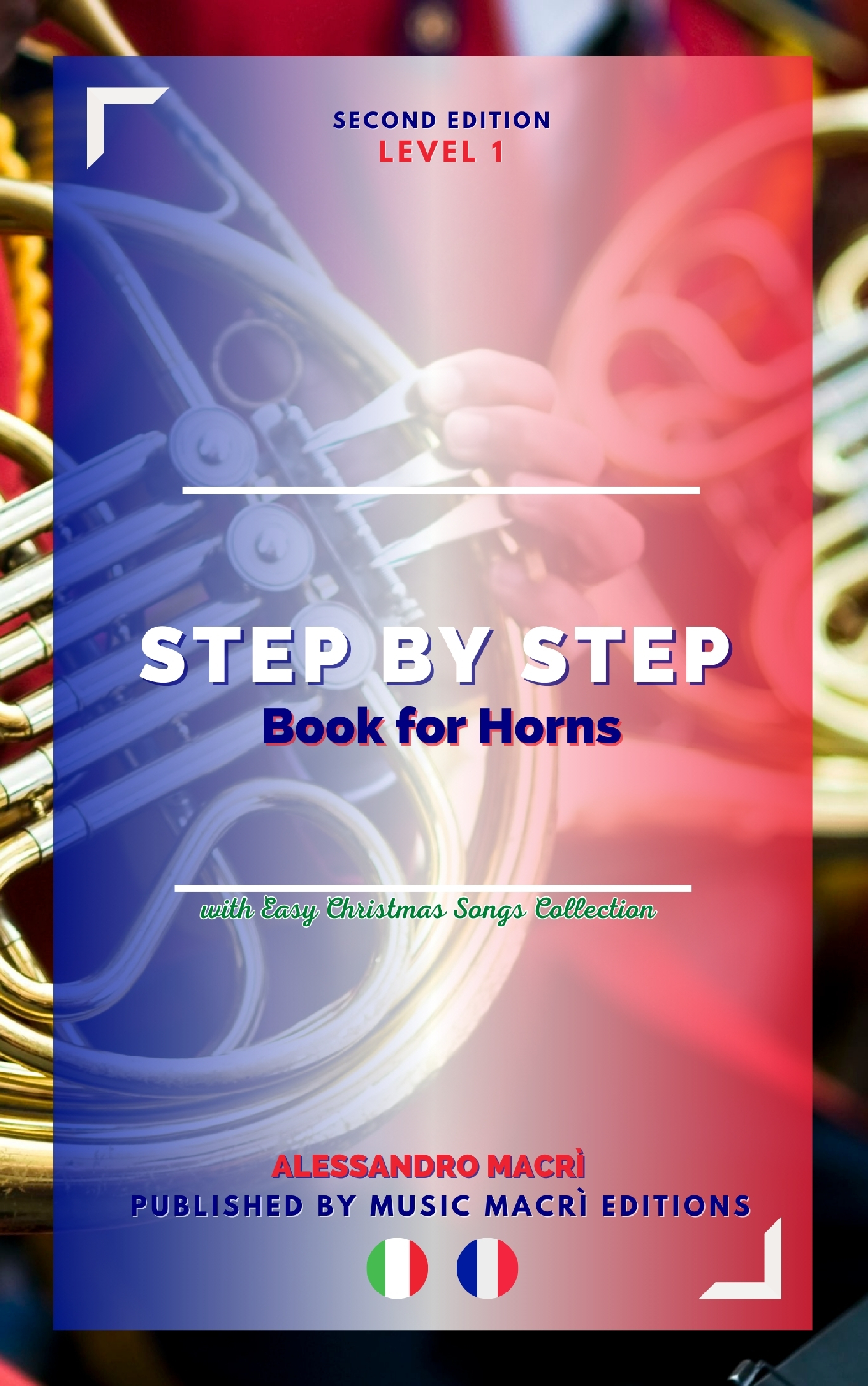 STEP by STEP Book for Horns Level 1 Italian/French by Alessandro Macrì ...