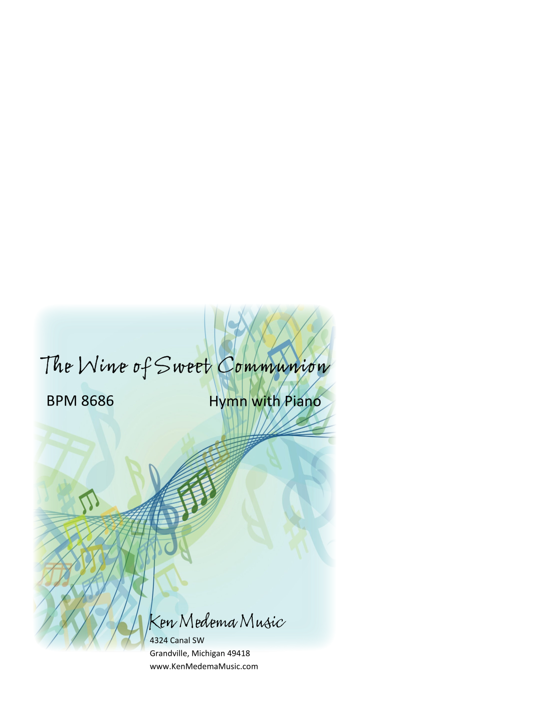 The Wine of Sweet Communion by Ken Medema Sheet Music for Piano & Vocal ...