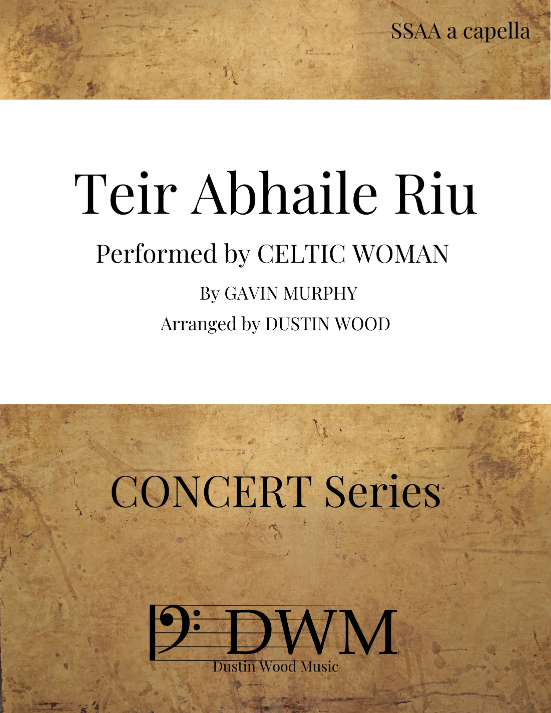 Teir Abhaile Riu (arr. Dustin Wood) by Celtic Woman Sheet Music for ...