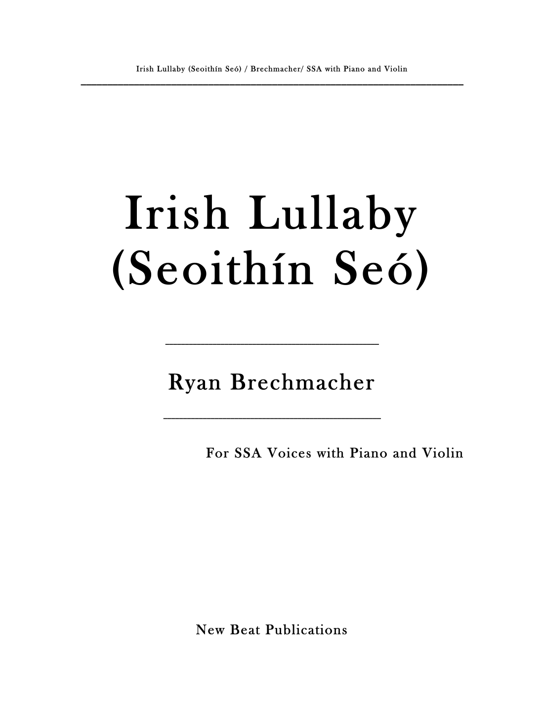 Irish Lullaby (Seoithín Seó) (arr. Ryan Brechmacher) by Traditional ...