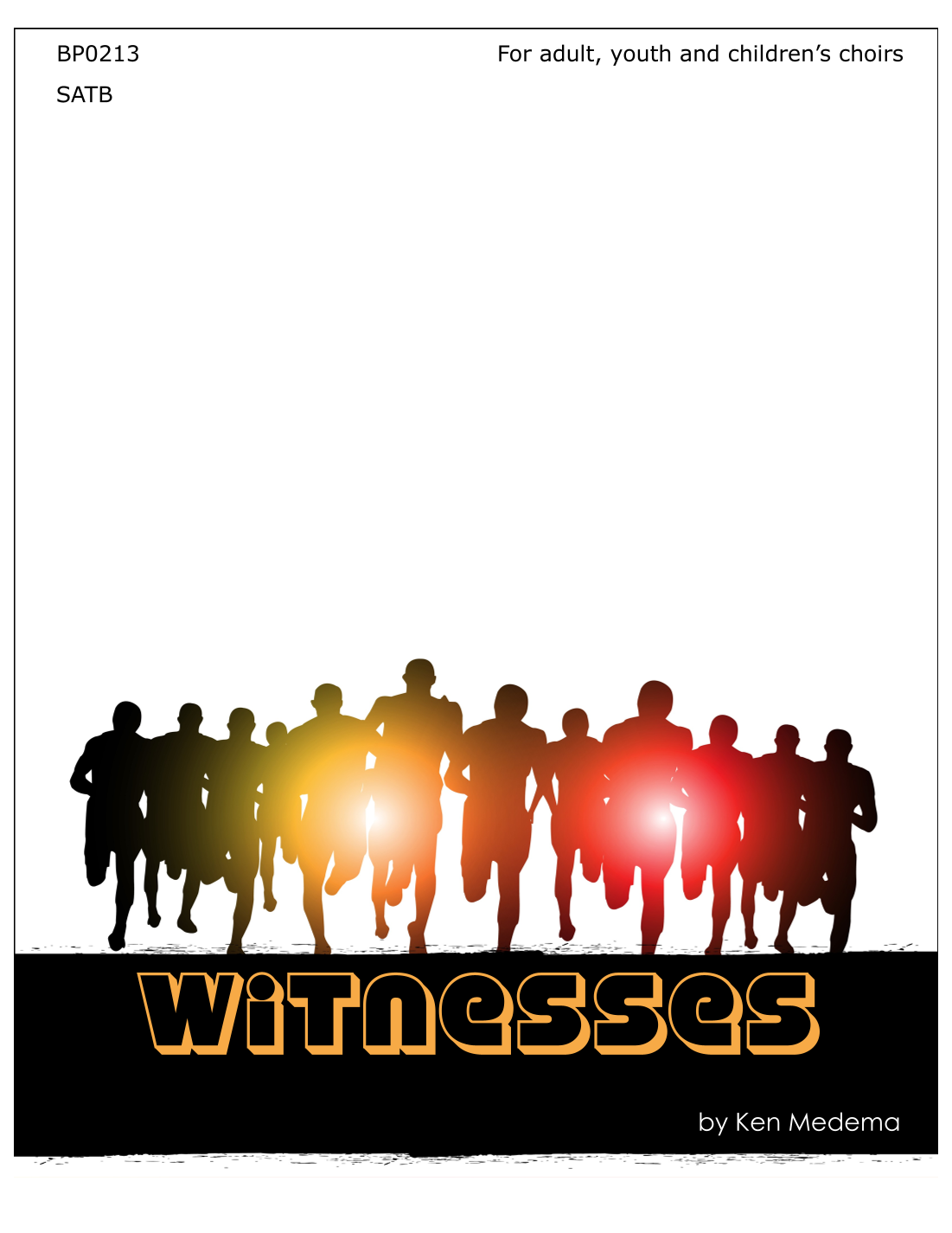 Witnesses by Ken Medema Sheet Music for Choir at Sheet Music Direct