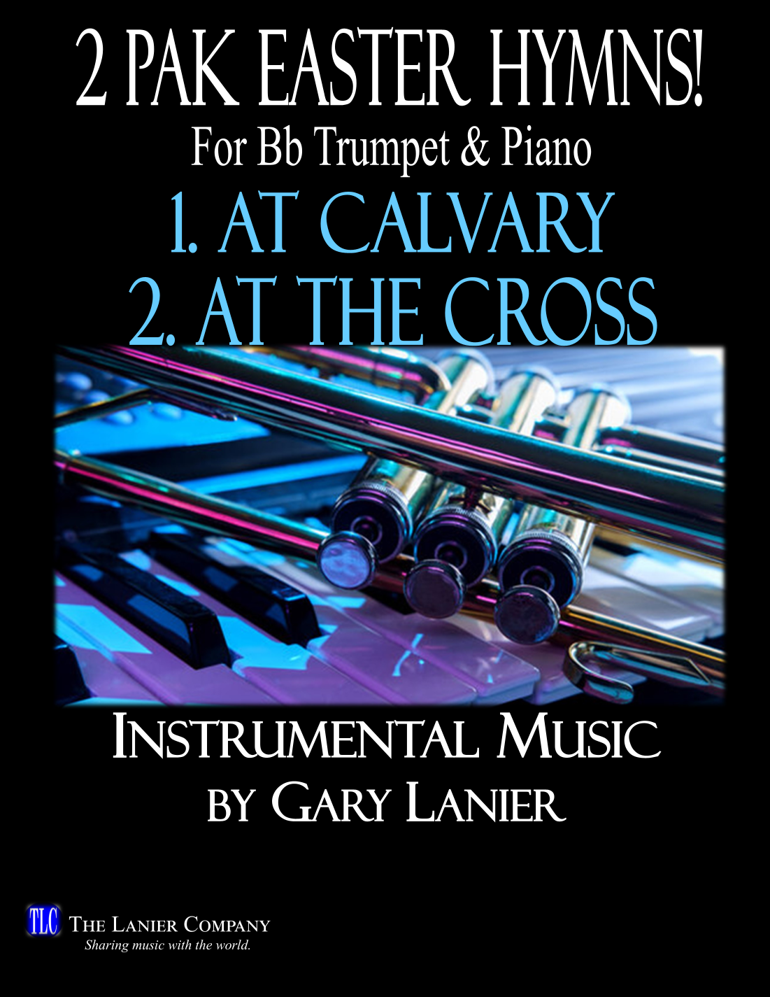 2 PAK EASTER HYMNS! At Calvary / At the Cross, Bb Trumpet and Piano ...