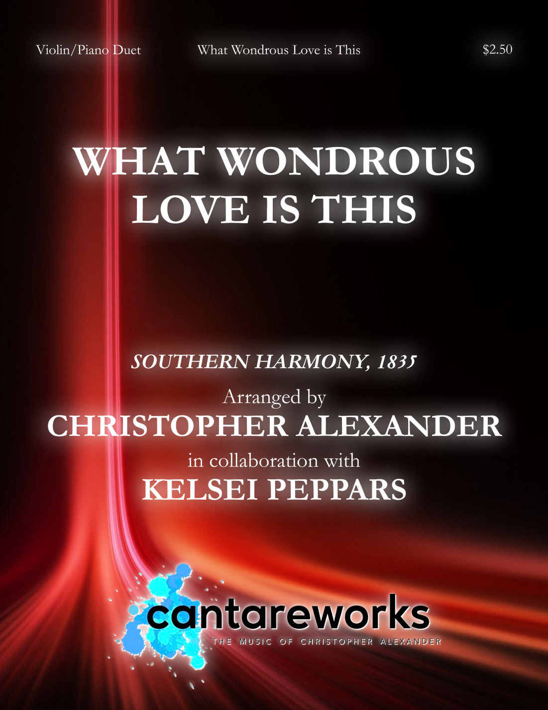 What Wondrous Love is This (arr. Christopher Alexander by Kelsei ...