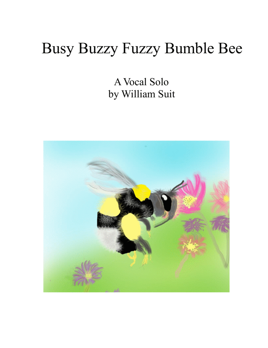Busy Buzzy Fuzzy Bumble Bee von William Suit Noten zum Gesang solo bei ...