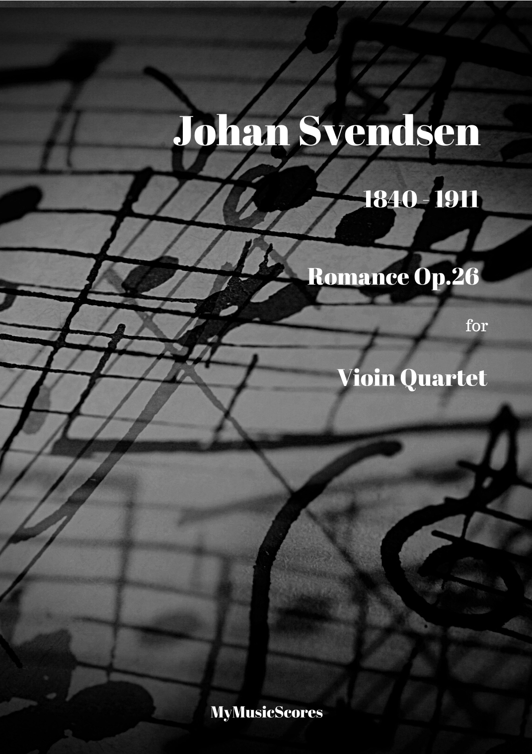 Svendsen Romance Op. 26 for 4 violins (arr. Paul Wood) by Johan ...