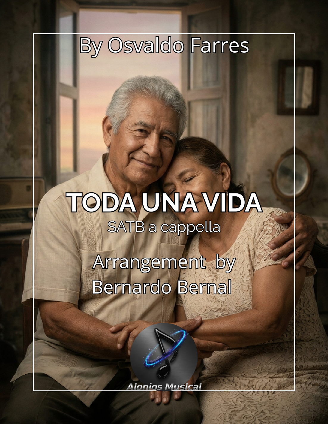 Toda Una Vida (arr. Bernardo Bernal Hidalgo) by Osvaldo Farres Sheet ...