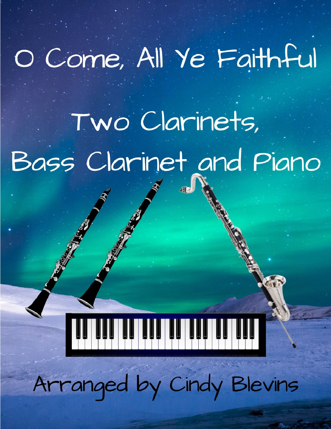 O Come, All Ye Faithful, for Two Clarinets, Bass Clarinet and Piano ...