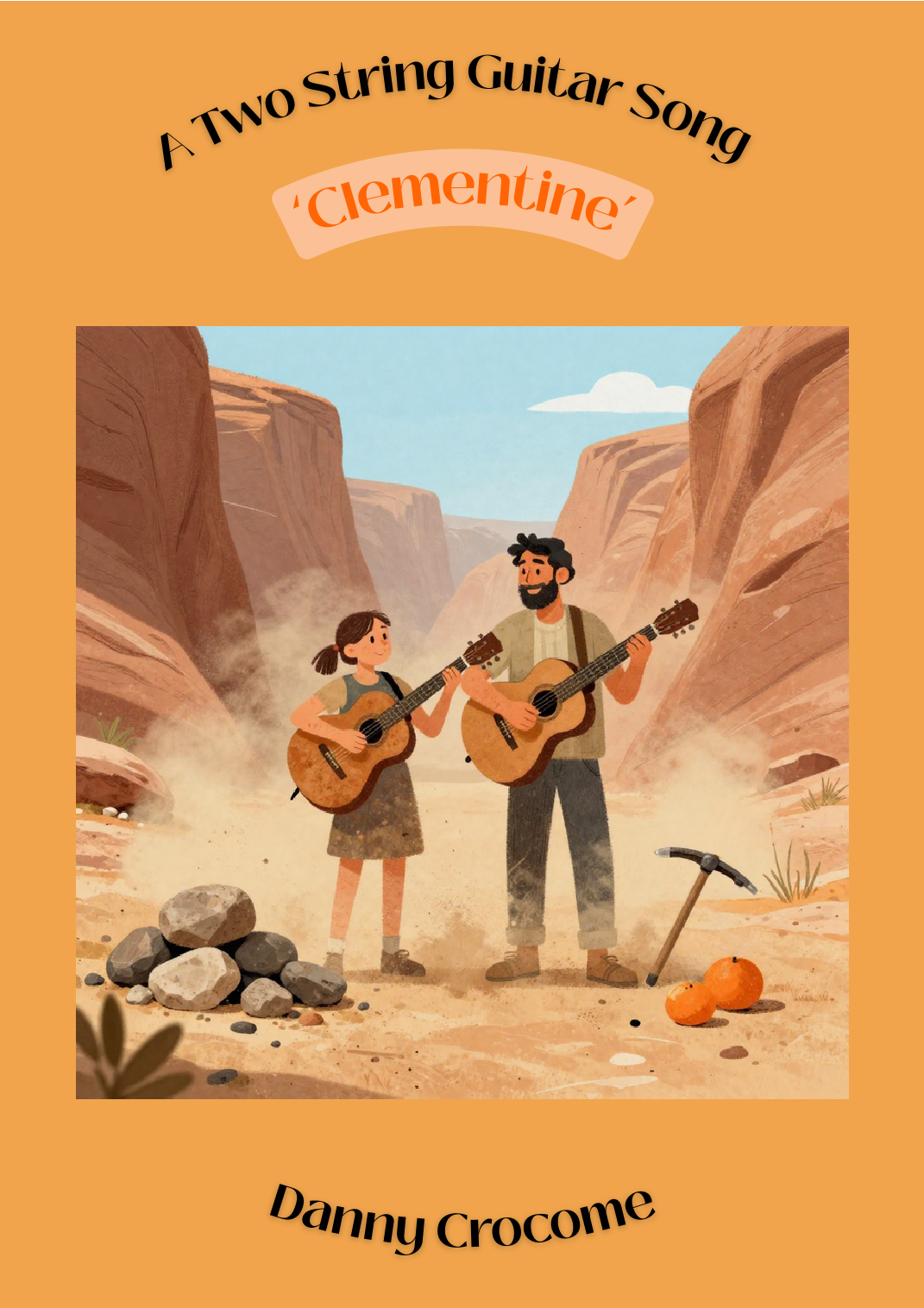 Clementine (A Two String Guitar Song) (arr. Danny Crocome) by ...