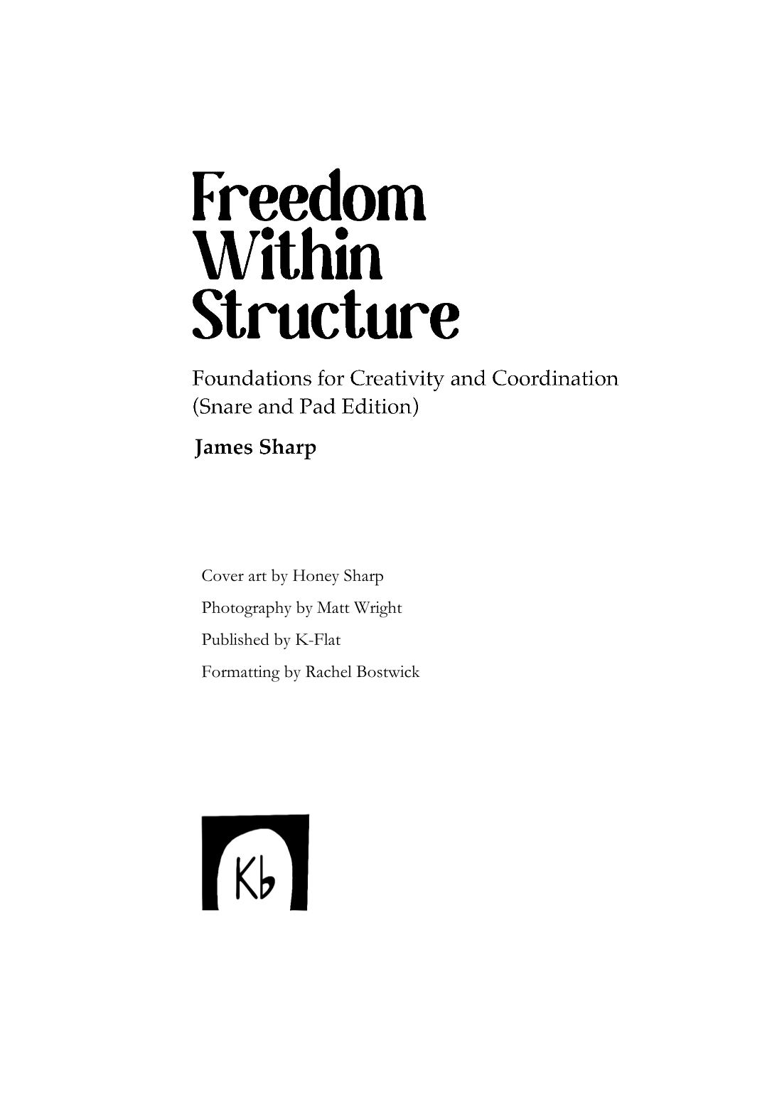 Freedom Within Structure - Snare and Pad Edition by James Sharp Sheet ...