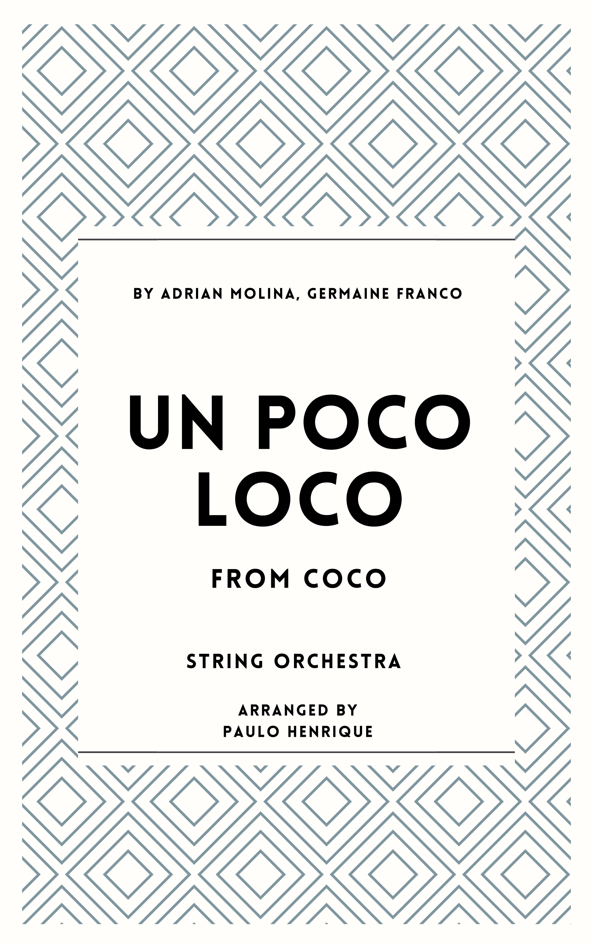 Un Poco Loco (arr. Paulo Henrique) by Adrian Molina Sheet Music for ...