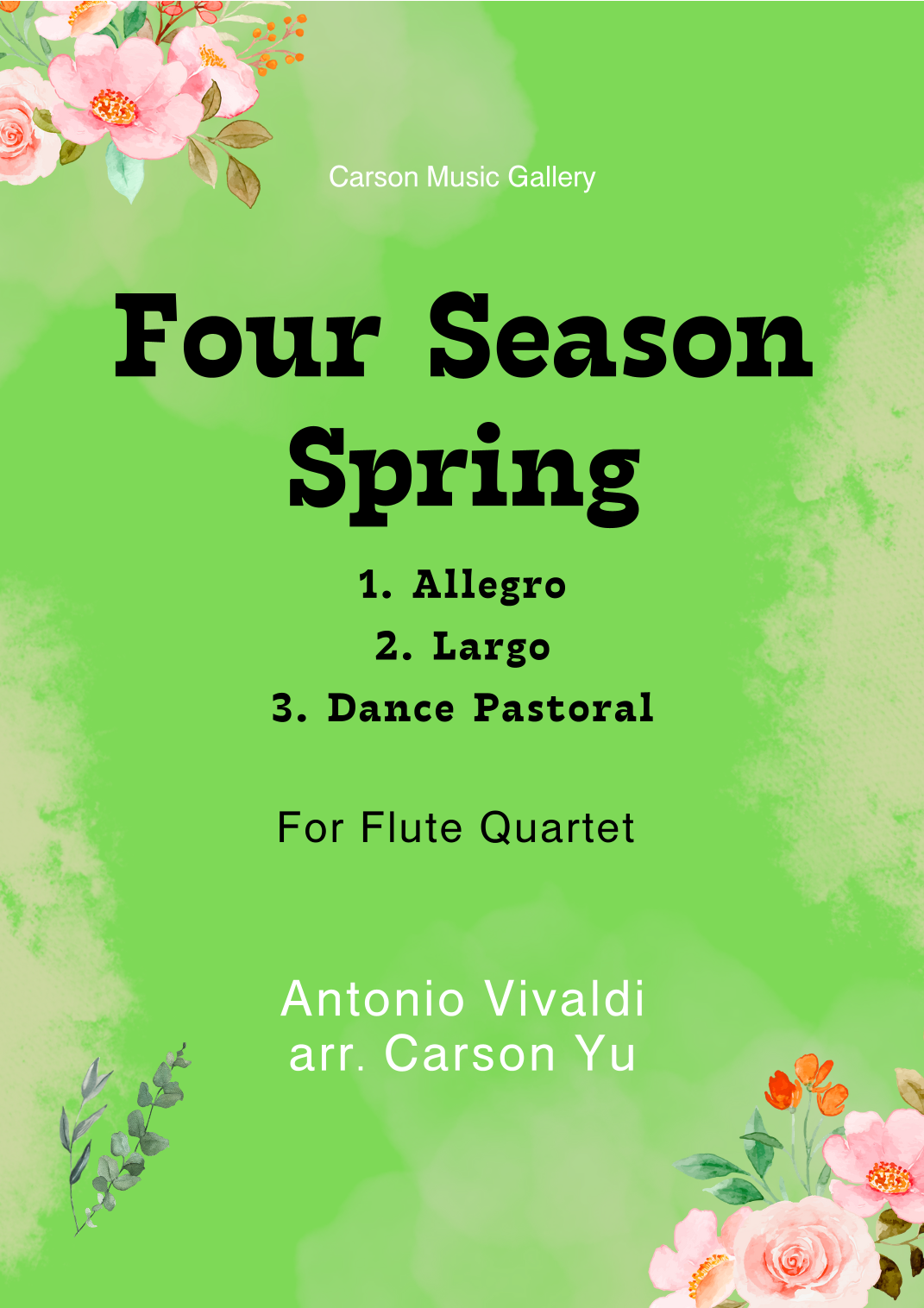 Four Season - Spring (Complete) for Flute Quartet (arr. Carson Yu) by ...