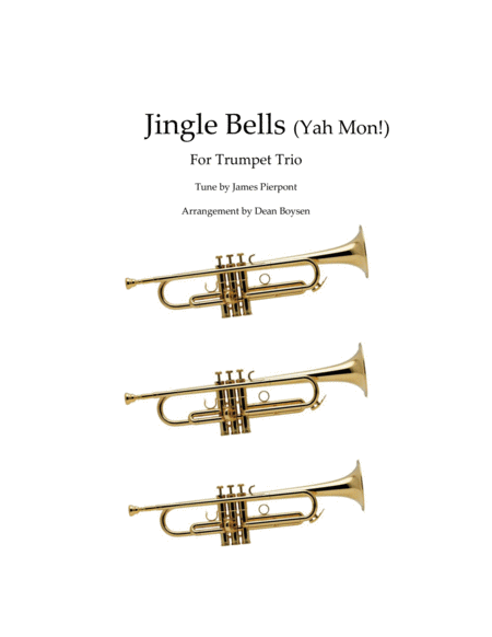 Jingle Bells (Ya Mon) - for Trumpet Trio (arr. Dean Boysen) Partituras ...
