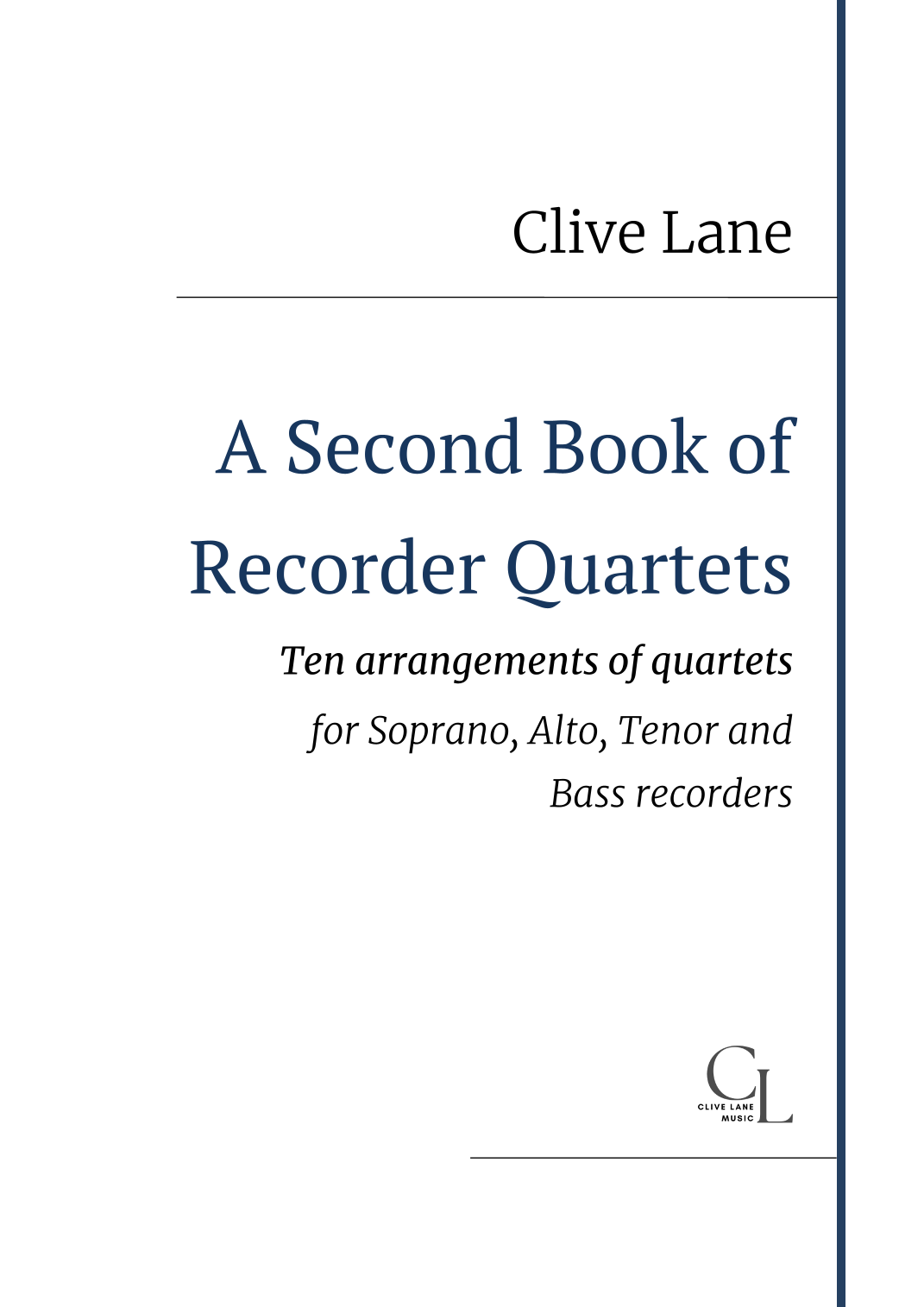 A Second Book of Recorder quartets (SOPRANO, ALTO, TENOR and BASS) (arr ...
