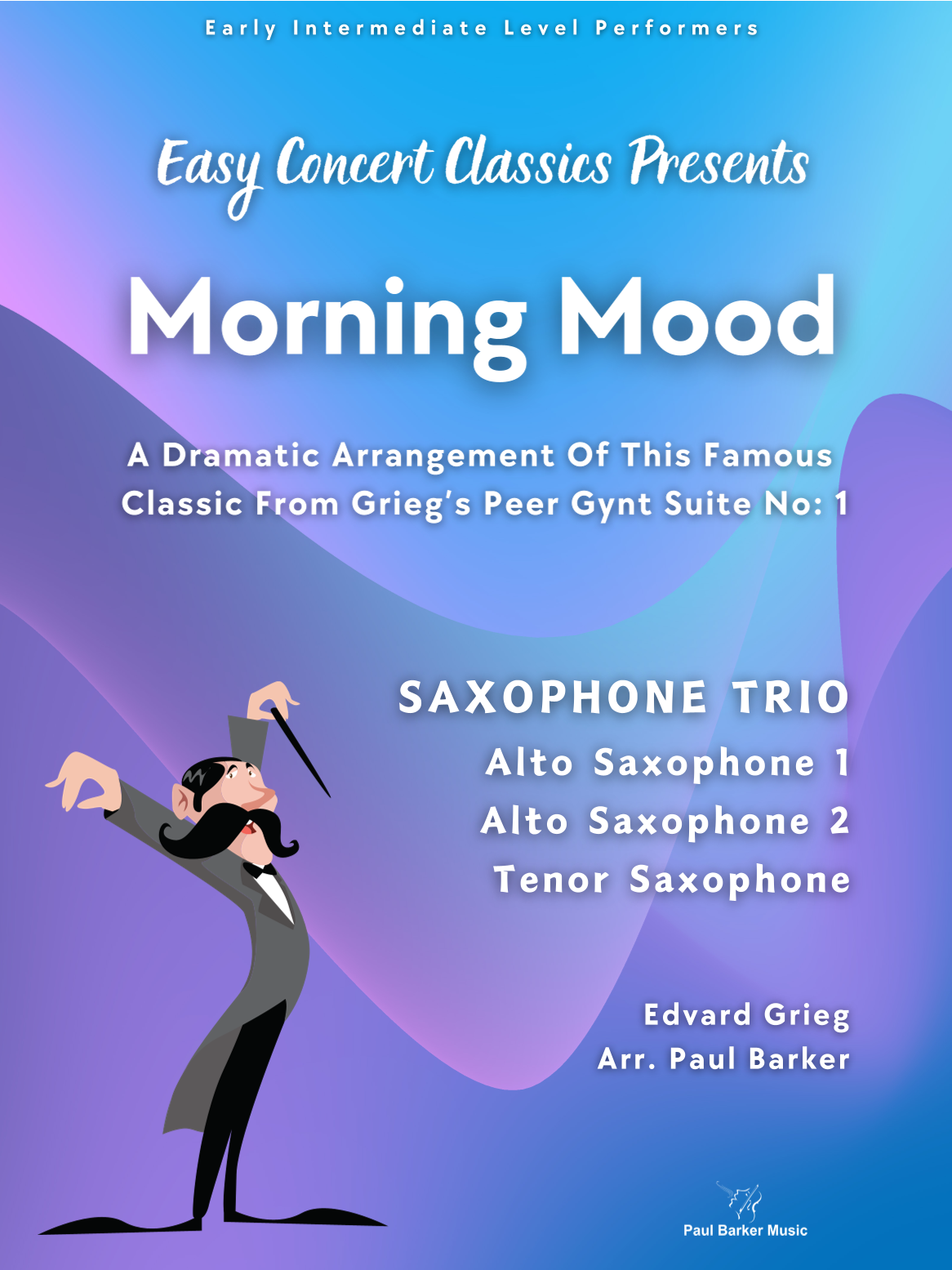 Morning Mood From Peer Gynt (Saxophone Trio) (arr. Paul Barker) by Paul ...