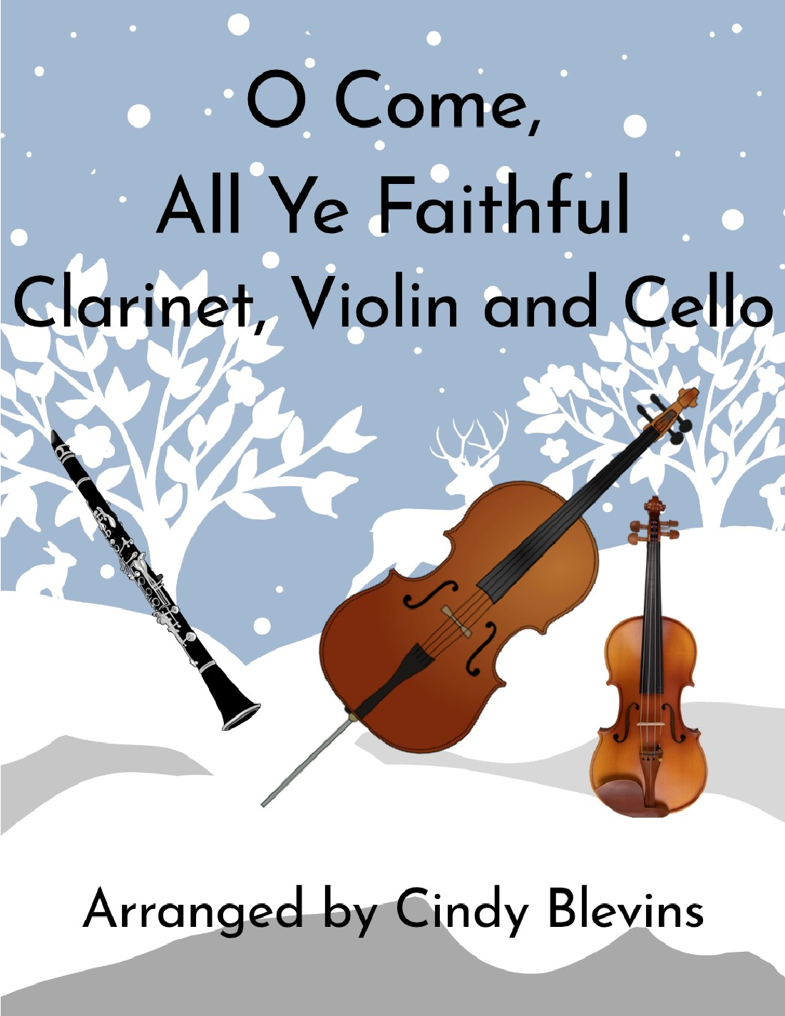O Come, All Ye Faithful, for Clarinet, Violin and Cello (arr. Cindy ...