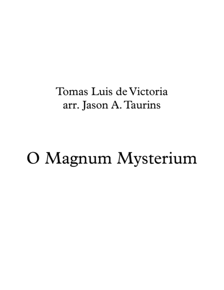 O Magnum Mysterium (de Victoria) (arr. Jason A. Taurins) by Tomas Luis ...