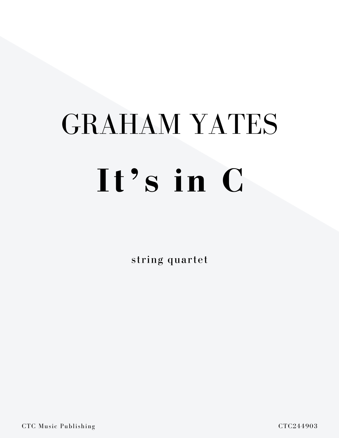 It's In C (String Quartet) by Graham Yates Sheet Music for String ...