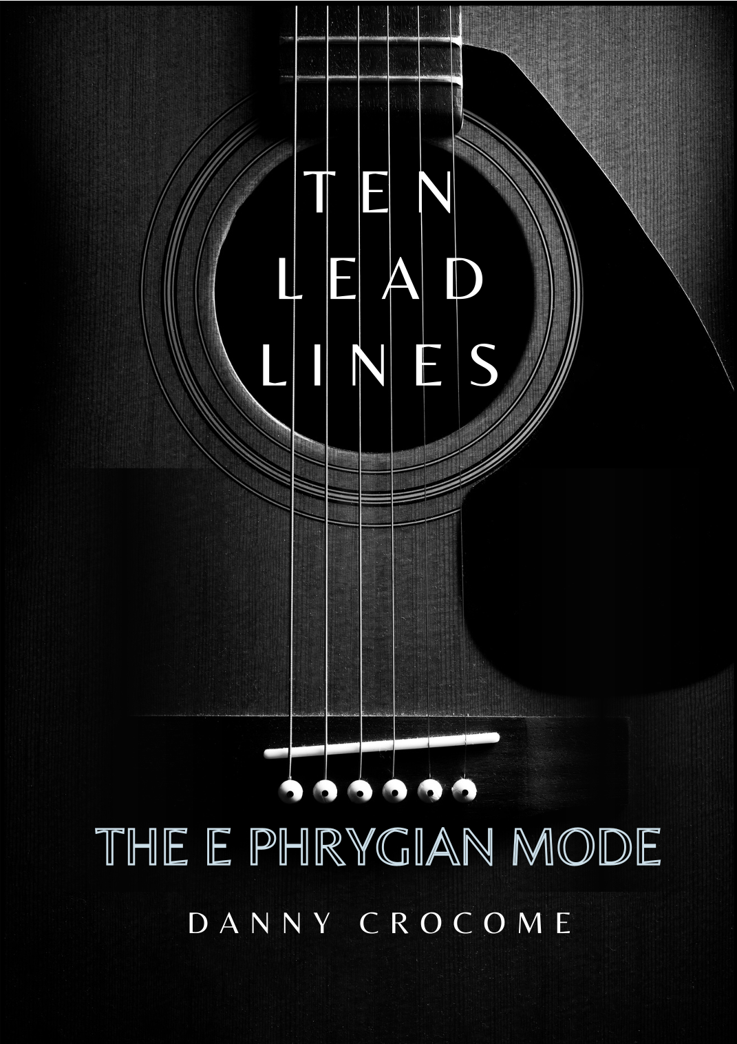 Ten Lead Lines: The E Phrygian Mode by Danny Crocome Sheet Music for ...
