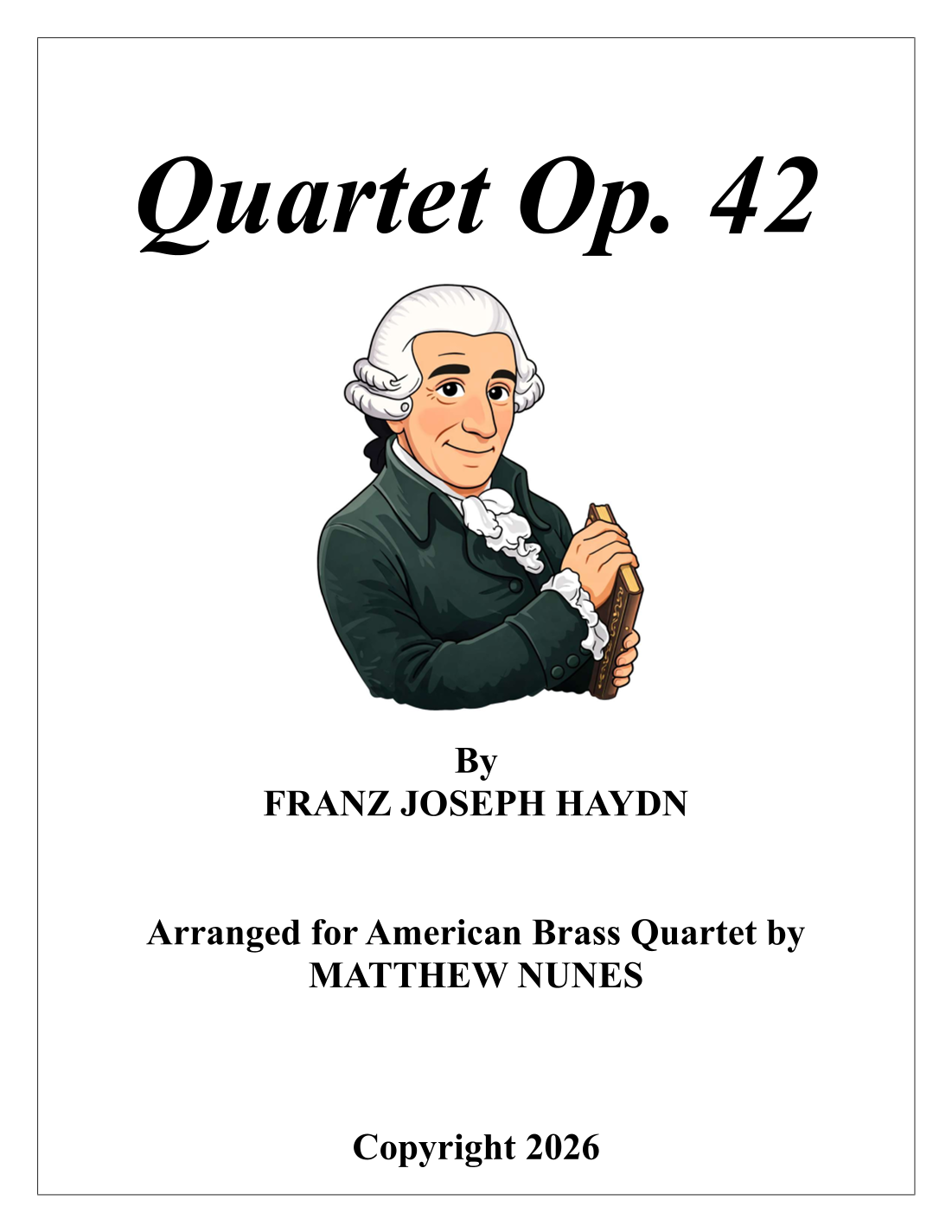 Quartet Op. 42 (American Version) (arr. Matthew Nunes by Franz Joseph ...