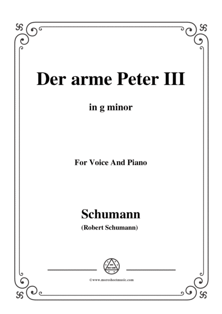 Schumann-Der arme Peter 3,in g minor,for Voice and Piano (arr. MSM ...