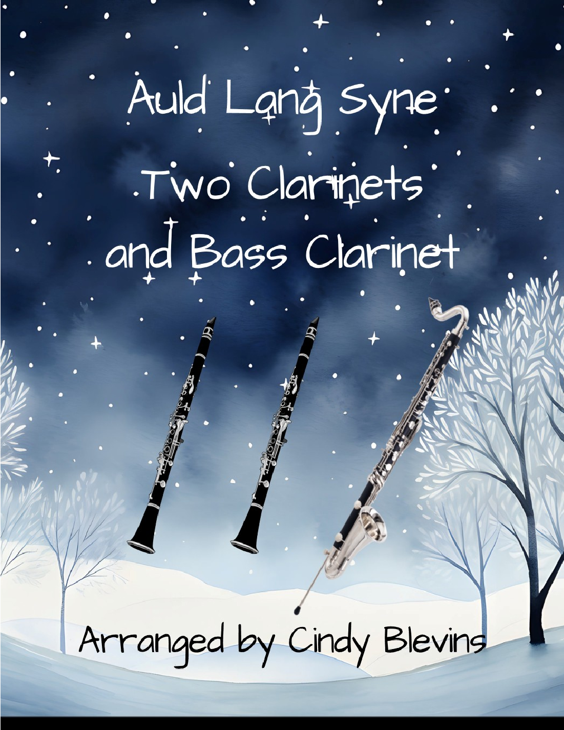 Auld Lang Syne, for Two Clarinets and Bass Clarinet (arr. Cindy Blevins ...