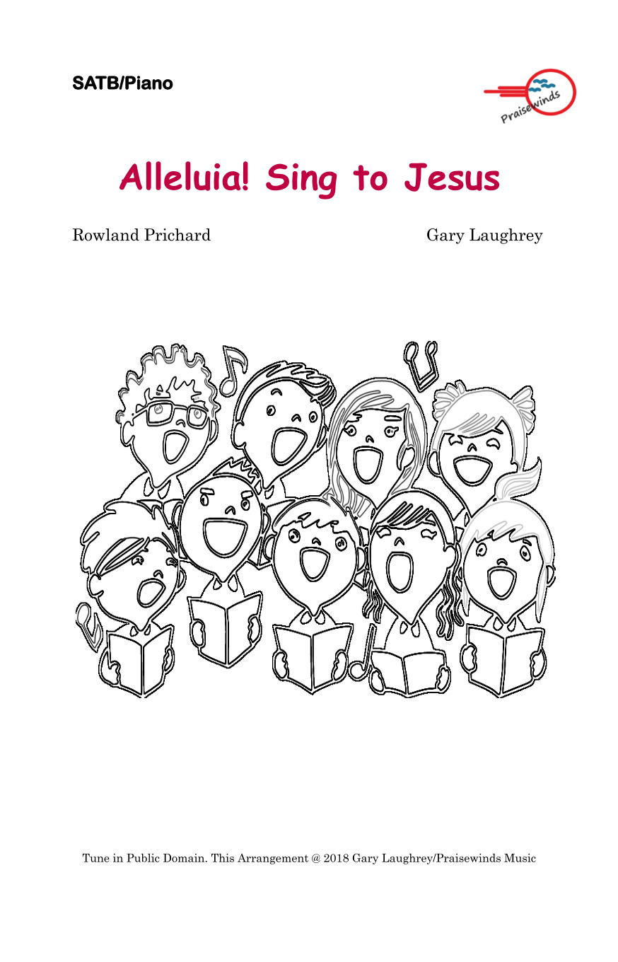 Alleluia! Sing to Jesus (SATB/Piano) (arr. Gary Laughrey) von Rowland ...