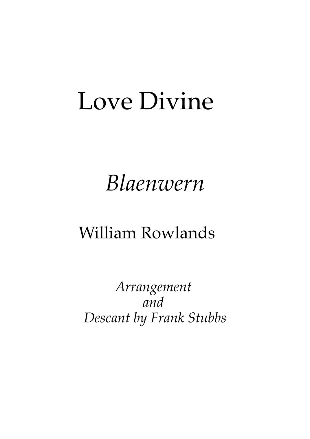 Love Divine (Blaenwern) (arr. Frank Stubbs) by William Rowlands Sheet ...