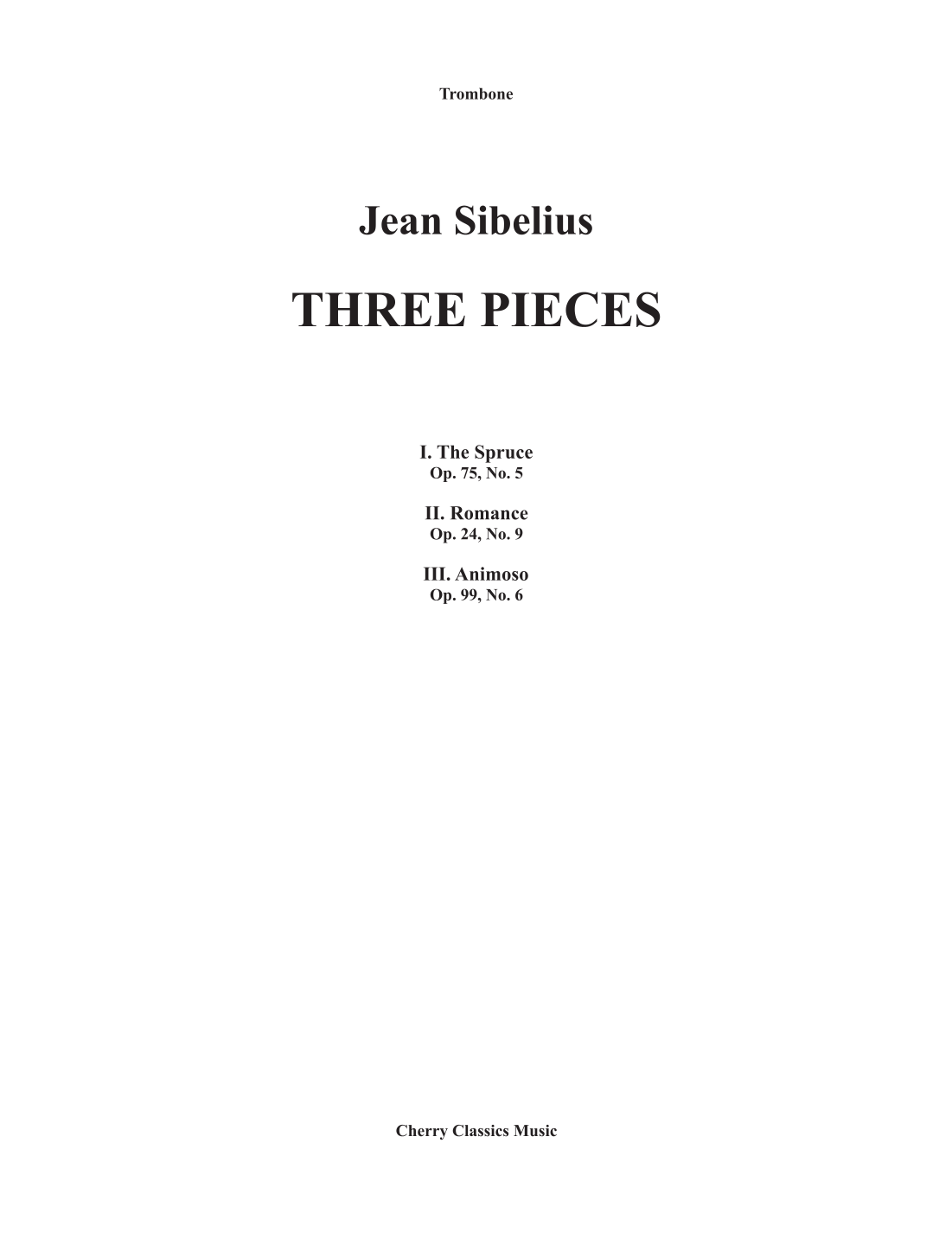 Three Pieces for Trombone and Piano (arr. Ralph Sauer) by Jean Sibelius ...