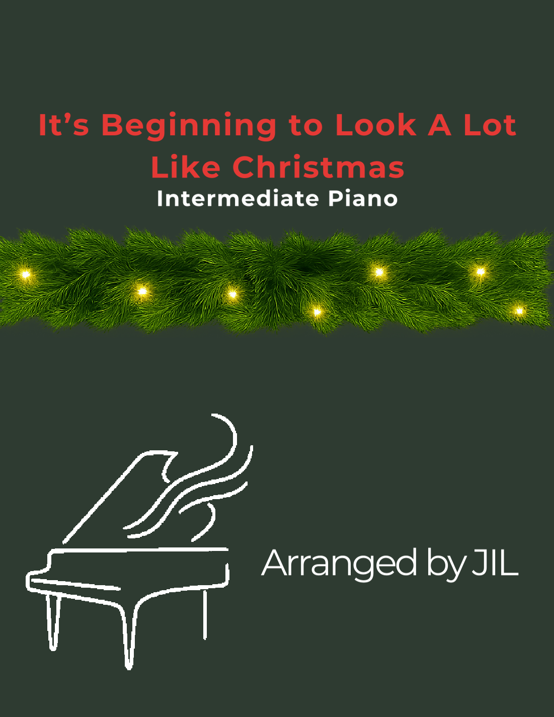 It's Beginning To Look A Lot Like Christmas (arr. JIL) by Doug Davis ...