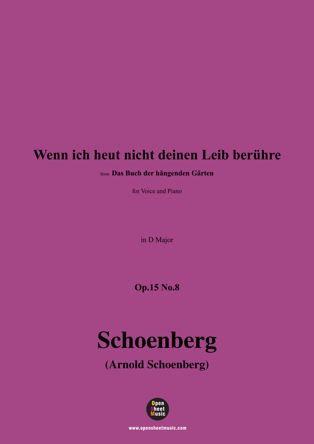 Schoenberg-Wenn ich heut nicht deinen Leib berühre,in D Major (arr. OSM ...