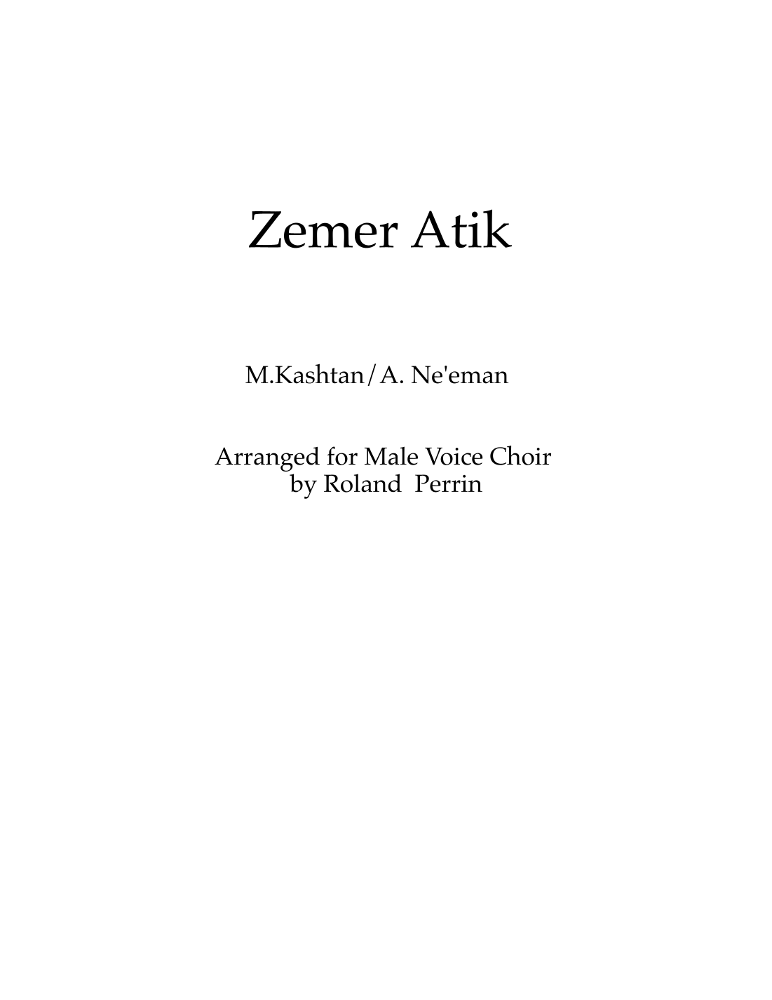Zemer Atik (arr. Roland Perrin) by M.Kashtan / A.Ne'eman Sheet Music ...
