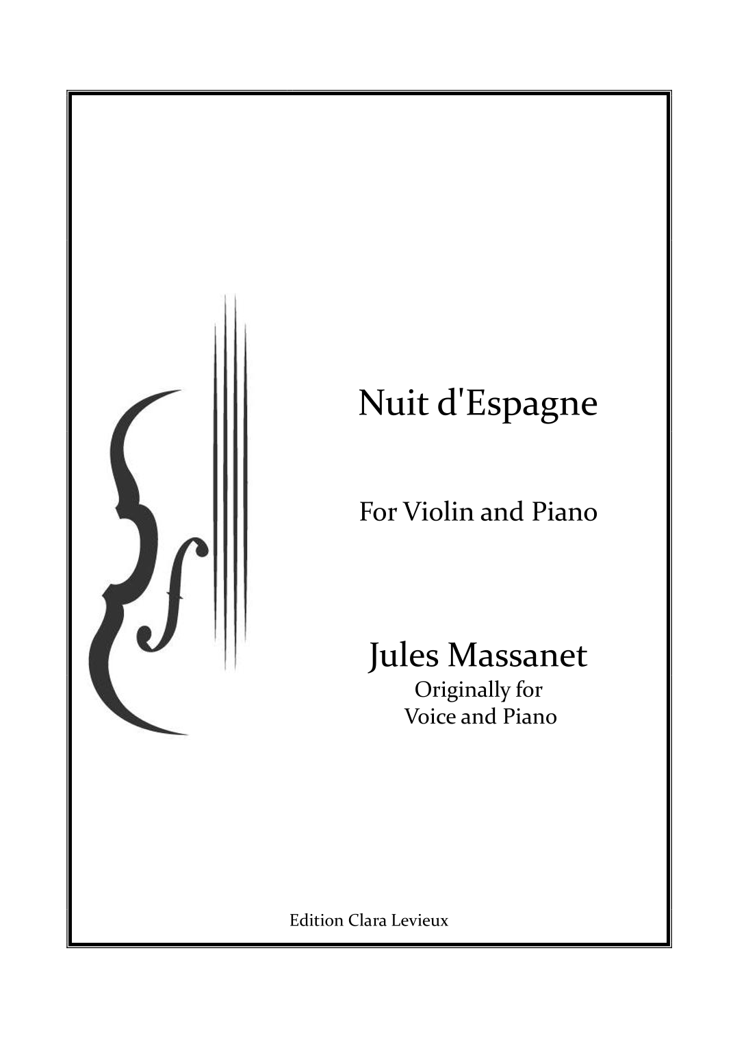 J. Massanet: Nuit d'Espagne for Violin and Piano (arr. Clara Levieux ...