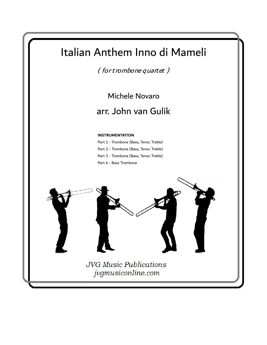 Italian Anthem Inno di Mameli - Trombone Quartet (arr. John van Gulik ...