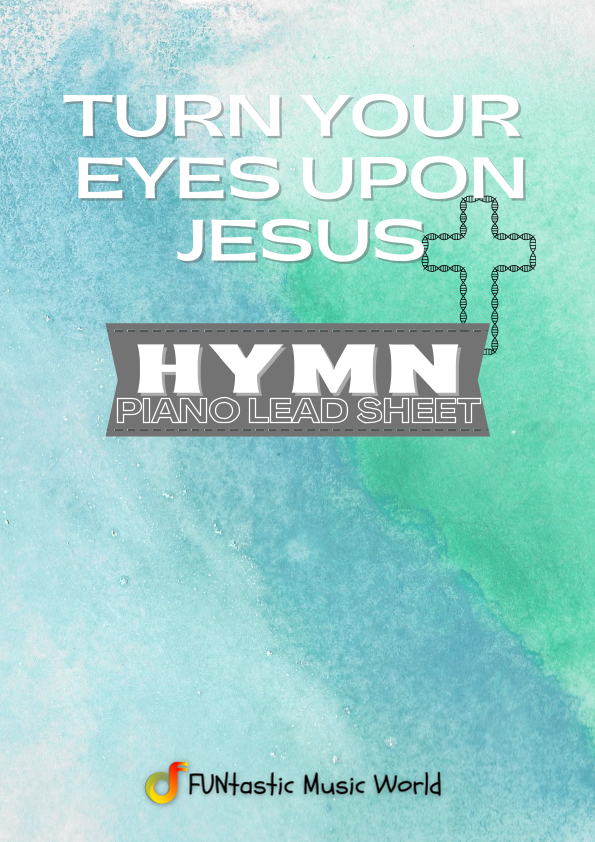 Turn Your Eyes Upon Jesus Sheet Music | Helen Howarth Lemmel | Lead ...