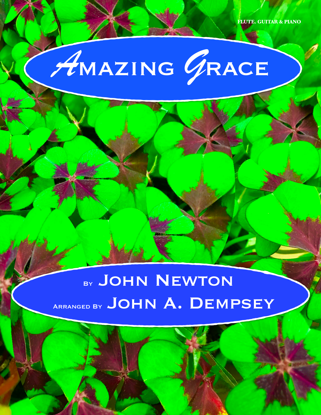 Amazing Grace (Trio for Flute, Guitar and Piano) (arr. John A. Dempsey ...