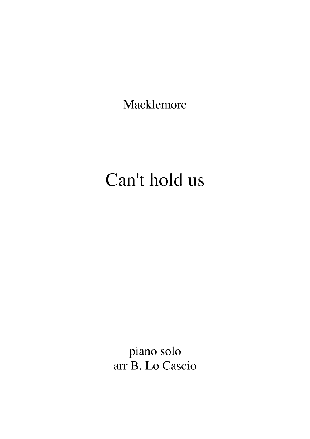 Can't Hold Us (arr. B. Lo Cascio) by Macklemore & Ryan Lewis Sheet ...