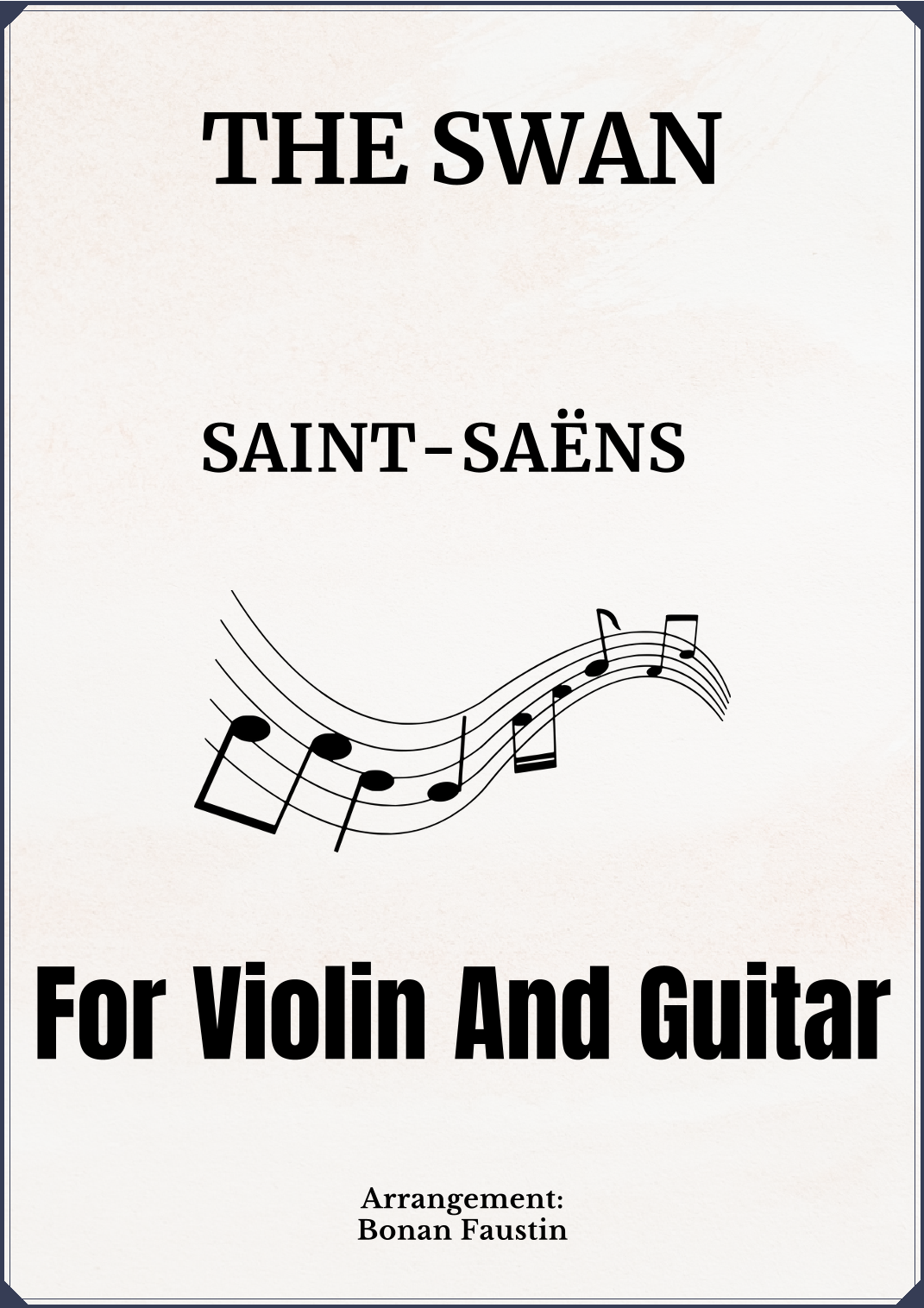 THE SWAN [SAINT-SAËNS] FOR VIOLIN AND GUITAR (arr. BONAN FAUSTIN) by ...