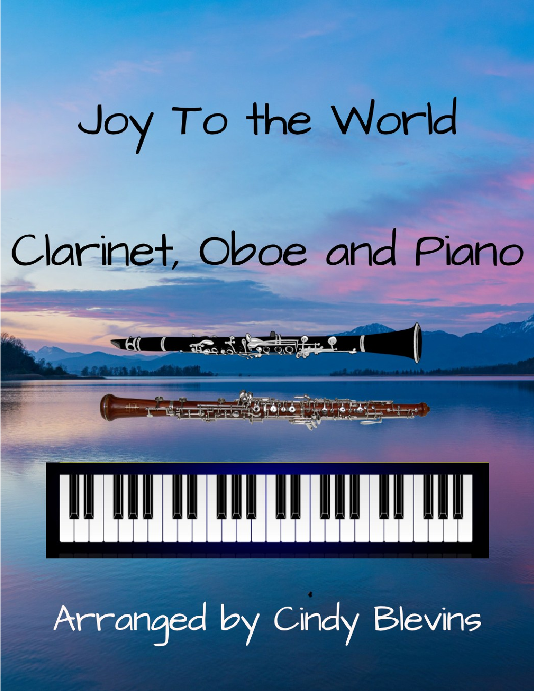 Joy To the World, for Clarinet, Oboe and Piano (arr. Cindy Blevins) by ...
