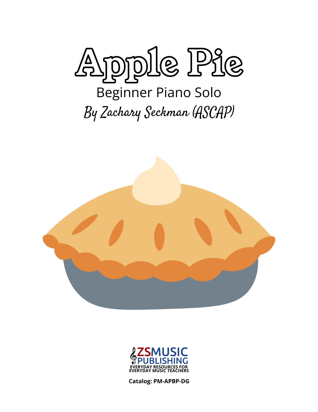 Apple Pie - A Beginner Piano Solo by Zachary Seckman Sheet Music for ...