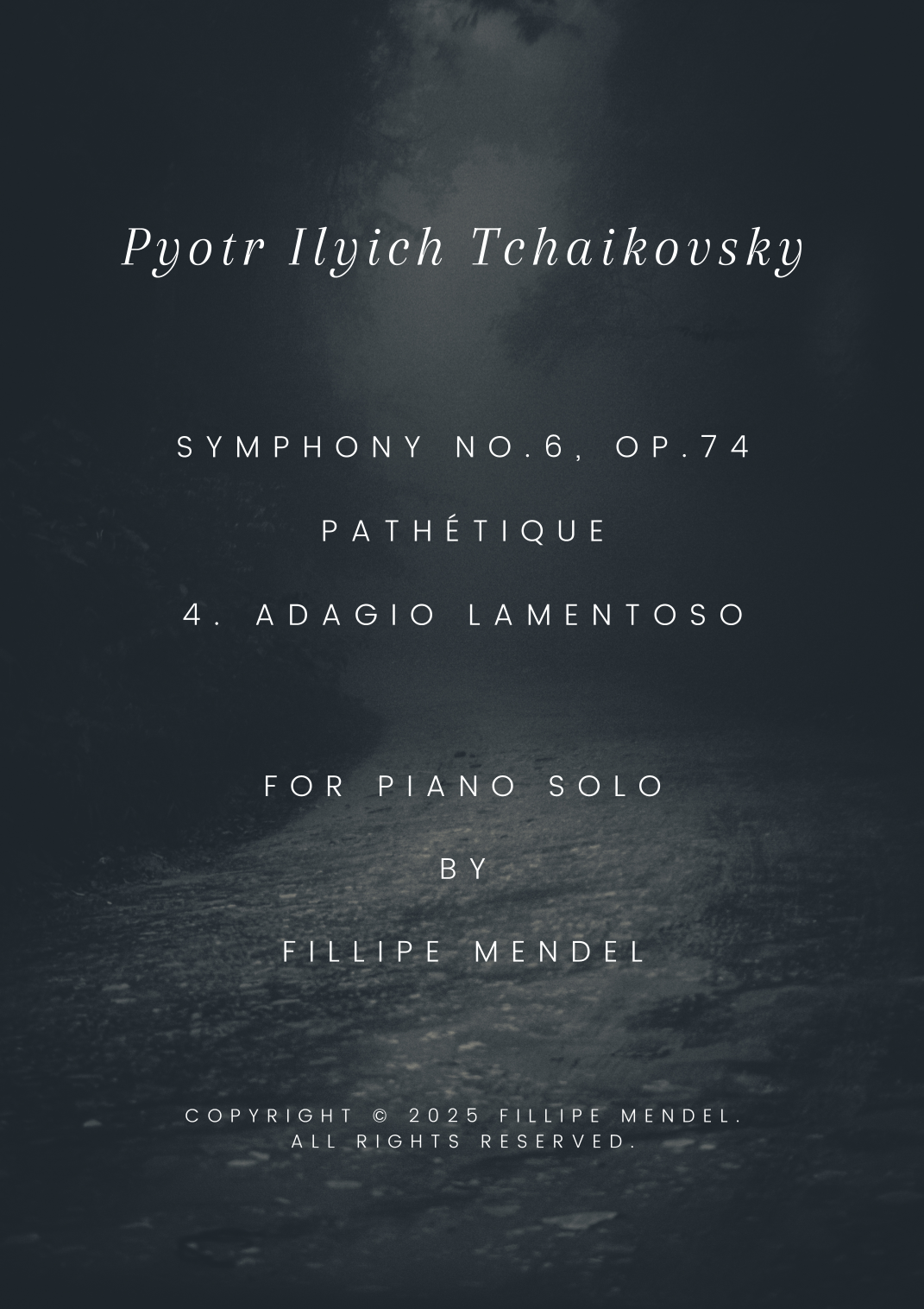 Tchaikovsky- Symphony No. 6 - IV. Adagio lamentoso (arr. Fillipe Mendel ...