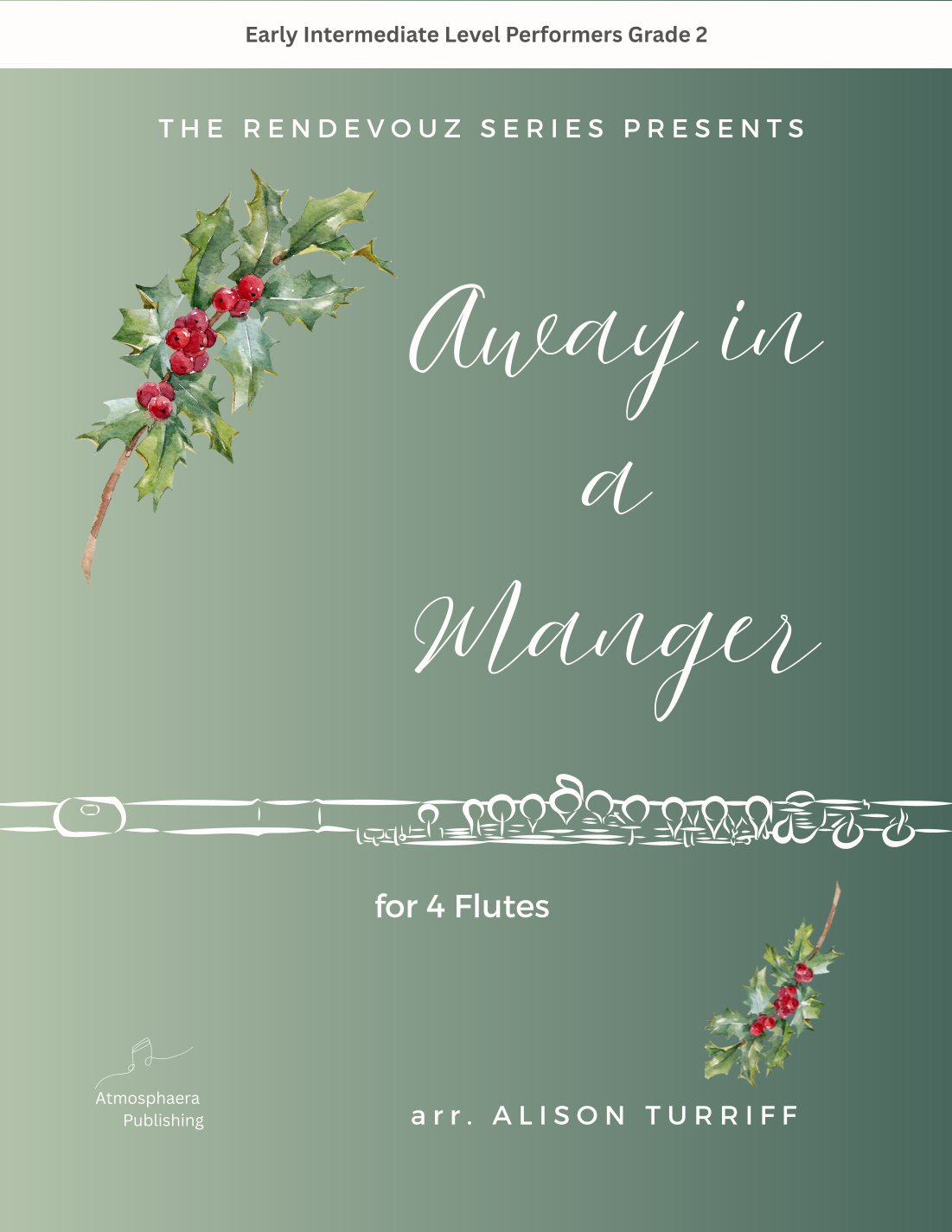 Away In A Manger for 4 flutes (arr. Alison Turriff) by trad. Sheet ...