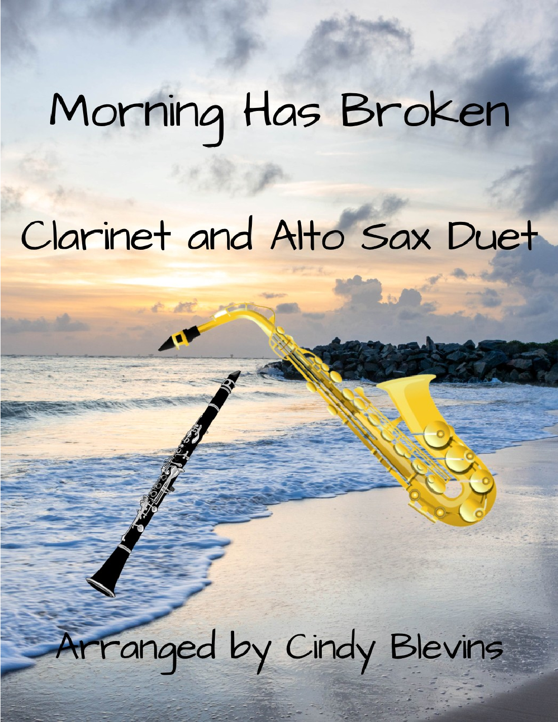 Morning Has Broken, for Clarinet and Alto Sax (arr. Cindy Blevins) by ...